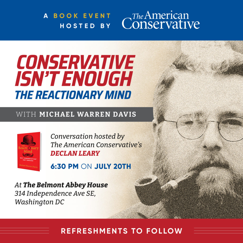 Conservative Isn't Enough - The American Conservative